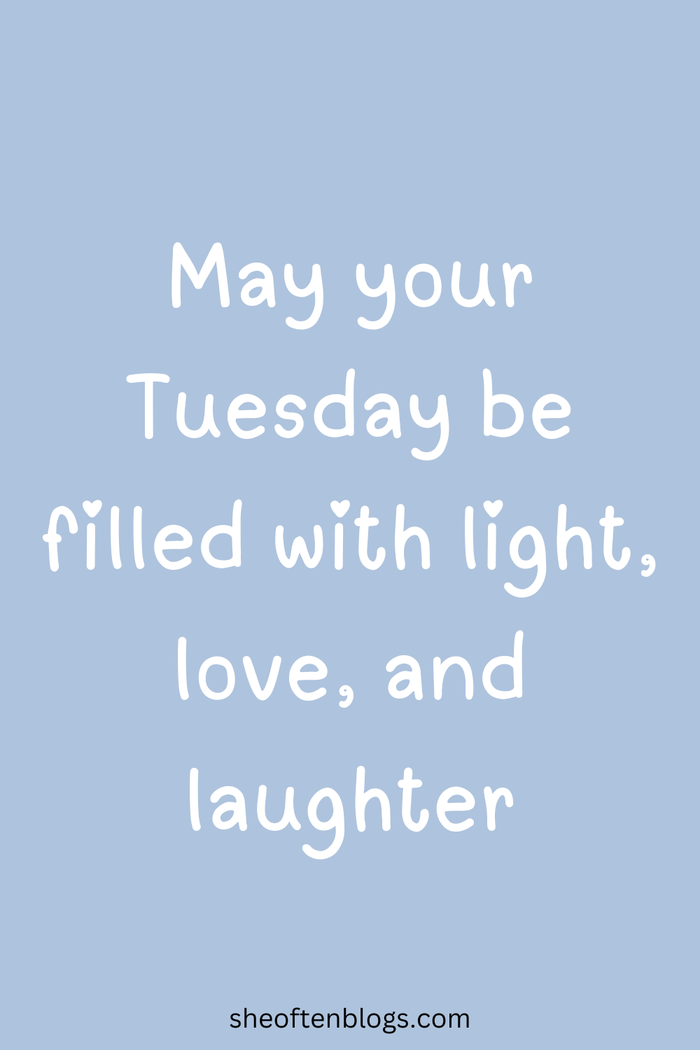 100 Tuesday Blessings and Quotes for a Calm and Positive Start - She ...