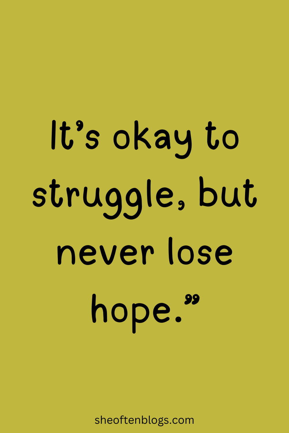 80 Better Days Quotes to Help You Stay Hopeful and Strong - She Often Blogs