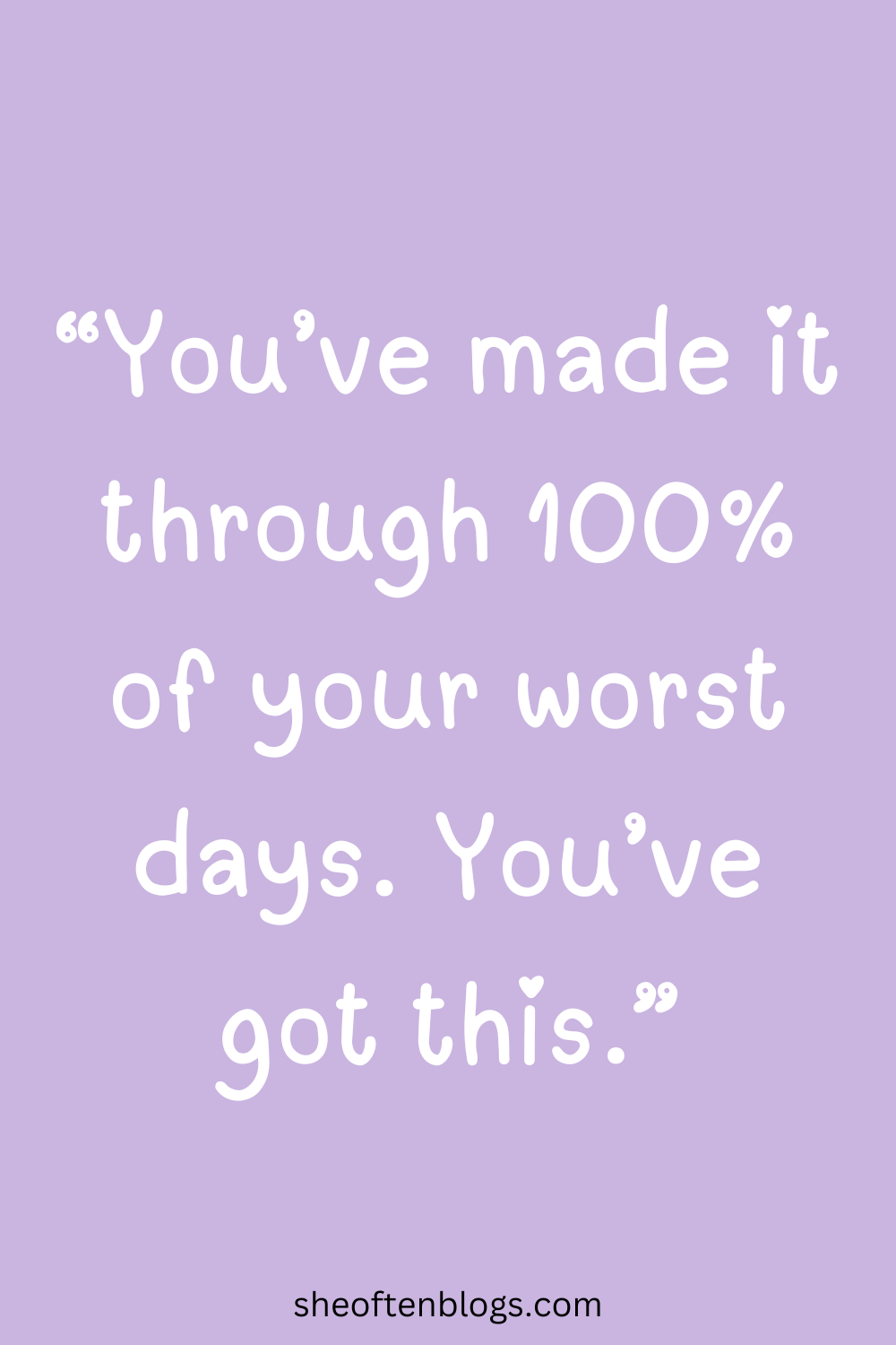 80 Better Days Quotes to Help You Stay Hopeful and Strong - She Often Blogs