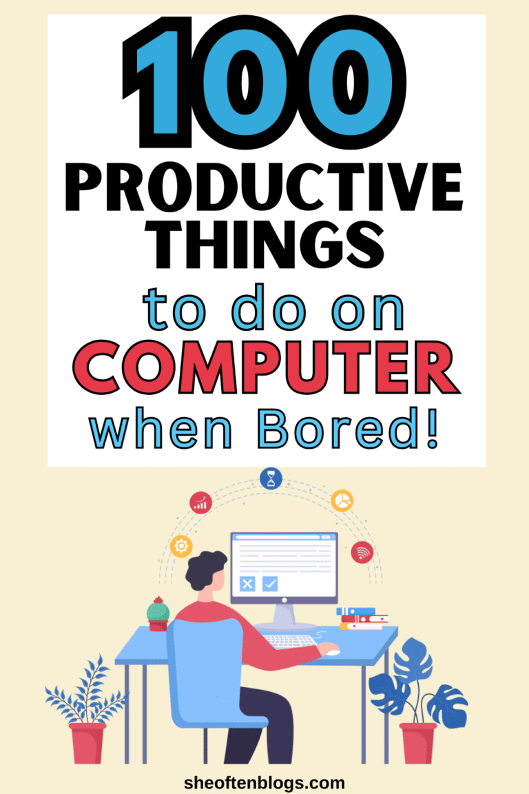 100 Productive Things to Do on Computer When Bored - She Often Blogs