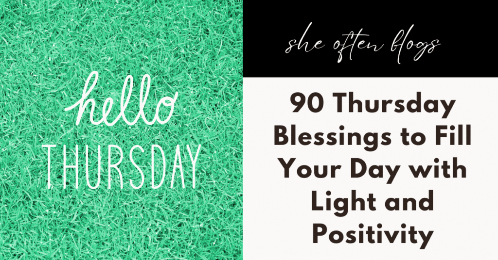 90 Thursday Blessings to Fill Your Day with Light and Positivity - She ...