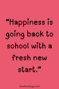 150+ Back to School Quotes to Inspire, Motivate, and Make You Smile ...