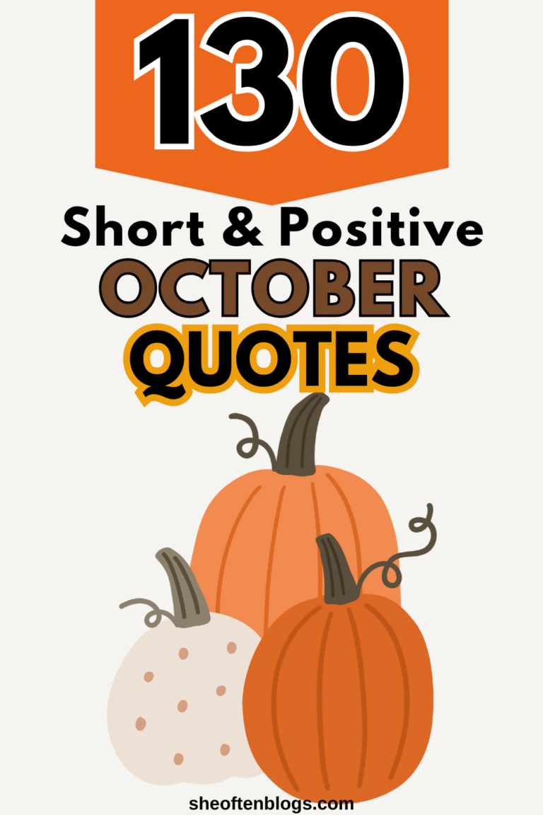 Cozy, Cute, and Motivating 130 October Quotes to Welcome the Season ...