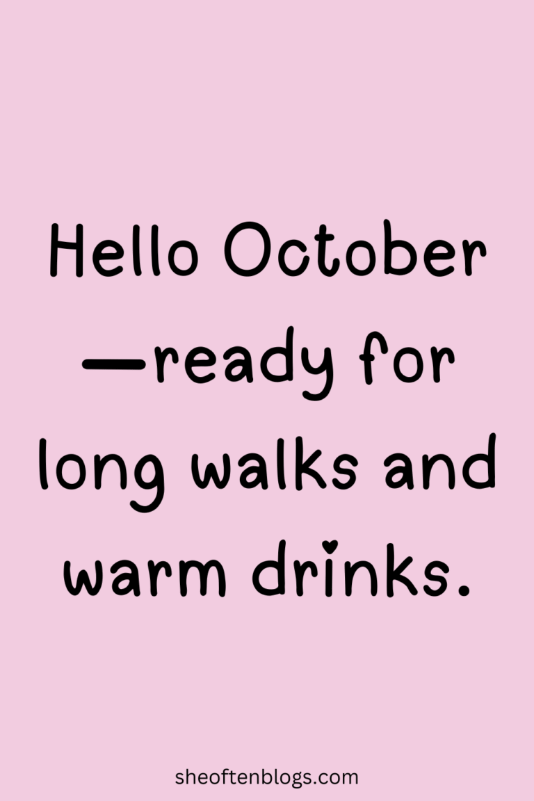 Cozy, Cute, and Motivating 130 October Quotes to Welcome the Season ...