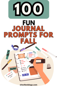 100 Cozy Fall Journal Prompts to Capture the Beauty of Autumn - She ...