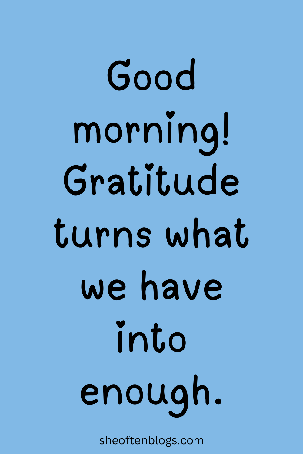 100 Positive Good Morning Quotes to Start Your Day with Joy - She Often ...