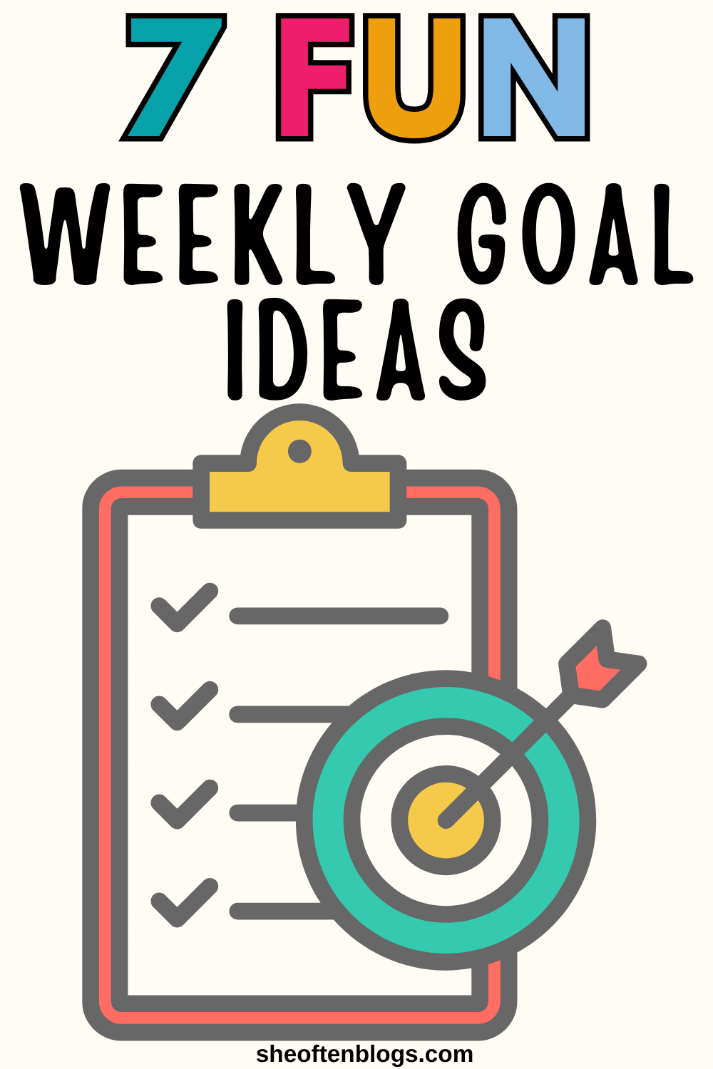 Weekly Goals to Stay Productive and Inspired Every Week - She Often Blogs